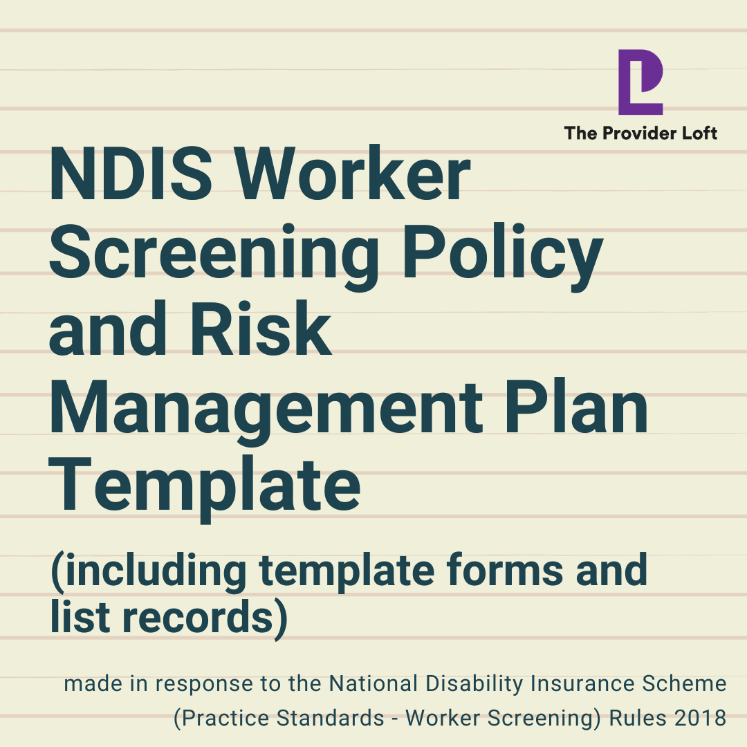 NDIS Worker Screening Policy and Risk Management Plan Template